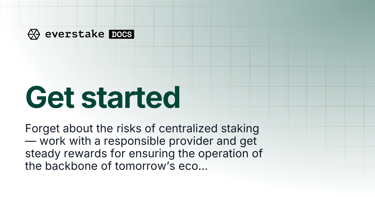 Get started | Everstake Docs
